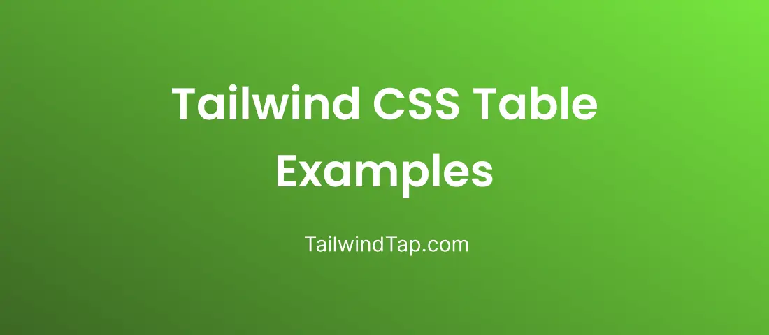 Tailwind Css Table Examples
